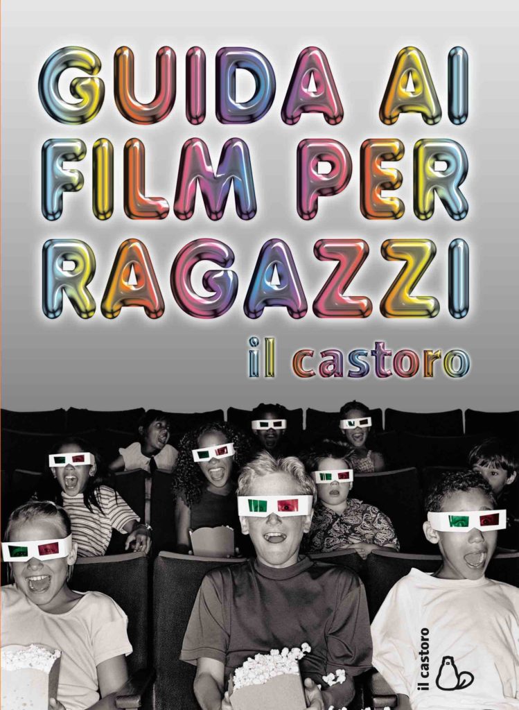 Guida ai film per ragazzi - Editrice Il Castoro