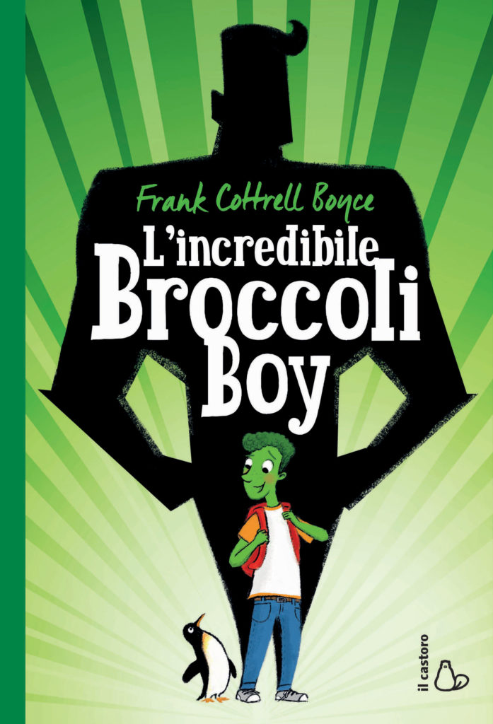 L'incredibile Broccoli Boy - Editrice Il Castoro