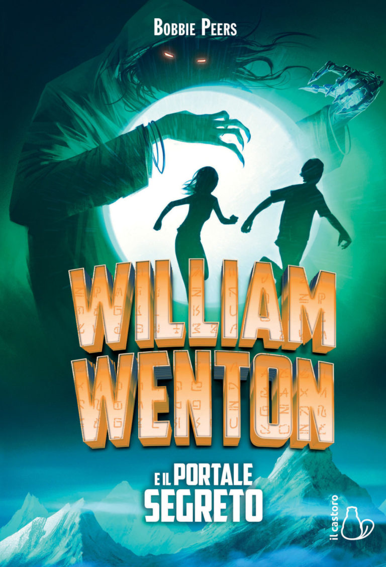 William Wenton e il portale segreto - Editrice Il Castoro