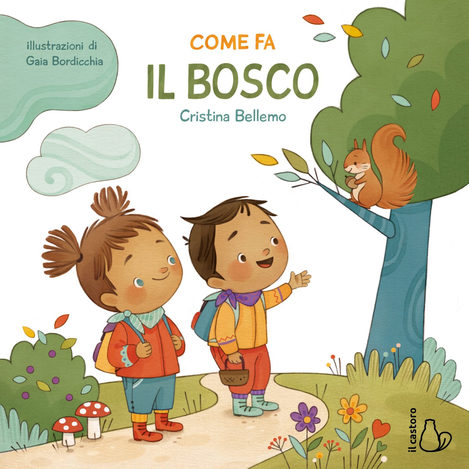 Come fa il bosco - Editrice Il Castoro