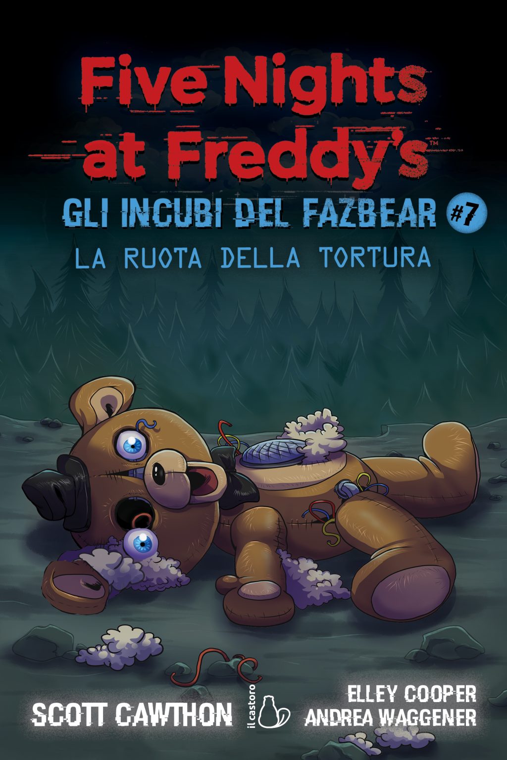 Five Nights at Freddy's. Gli incubi del Fazbear #7 - Editrice Il Castoro